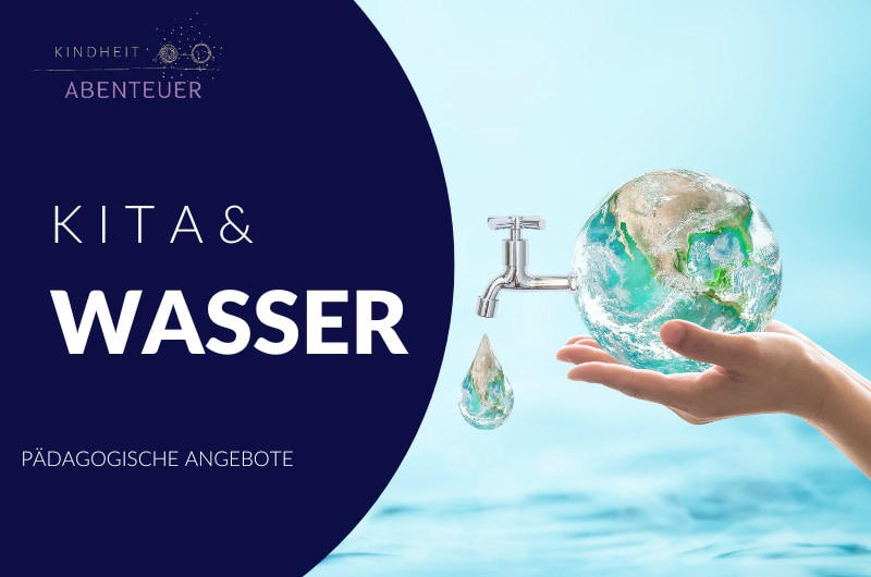 Pädagogische Angebote zum Thema Wasser in der Kita | Wasser in Deutschland